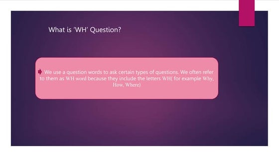 WH- QUESTIONS AND EXERCISES.ppt