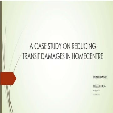 Presentation on transit damages in home centre.pptx