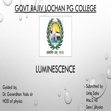 LUMINESCENCE PPT ON FULL ON DETAIL KNOWLEDGE | PDF