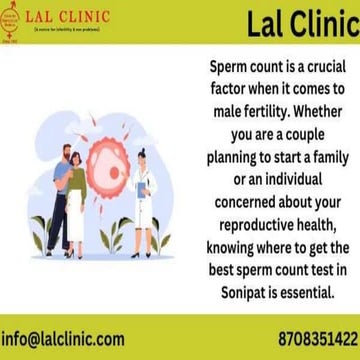 Sperm Count Test In Sonipat is essential | PPT