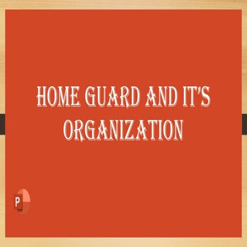 Home Guard and it's organization presentation | PPTX