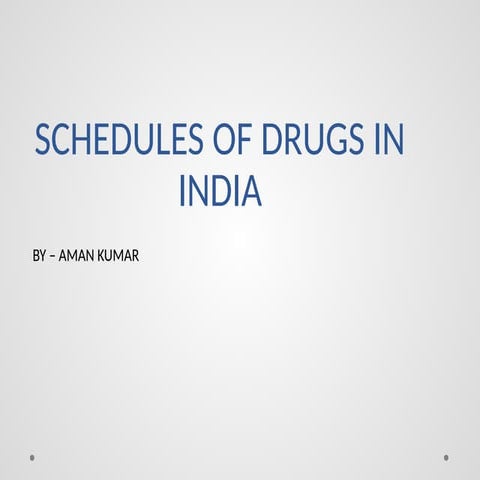 Schedule of drugs in India drug and cosmetic act | PPTX