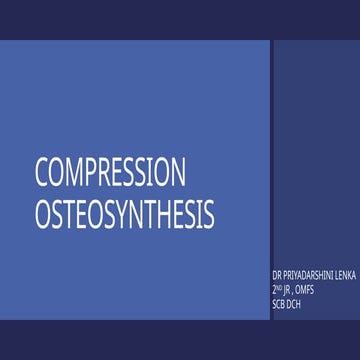compression osteosynthesis in omfs1.pptx
