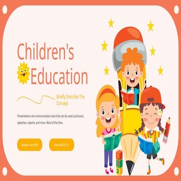 Presentation on the topic "Children's education" | PPTX