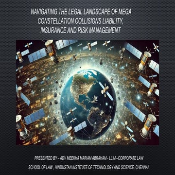 NAVIGATING THE LEGAL LANDSCAPE OF MEGA CONSTELLATION COLLISIONS ...
