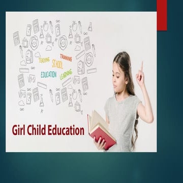 Presentation on girls child education in | PPTX