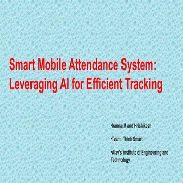 Smart Mobile Attendance System:Leveraging AI.pptx