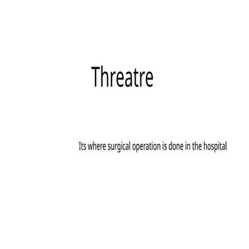 Presentation about hospital theater notes | PPTX
