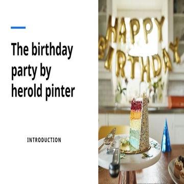 Introduction to the birthday party by herold pinter | PPTX