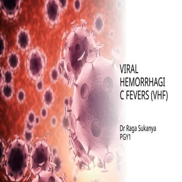 viral hemorrhagic fever including ebolaa | PPTX