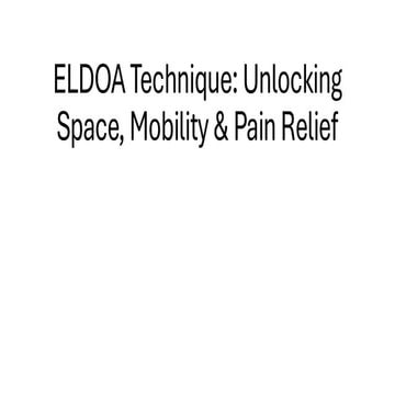 ELDOA Technique: Unlocking Space, Mobility & Pain Relief | PDF