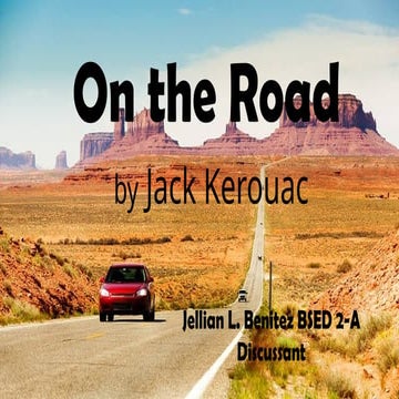 Exploring Jack Kerouac's On the Road: Themes, Characters, and Literary ...