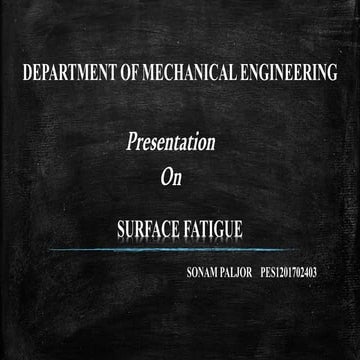 SURFACE FATIGUE | PPTX