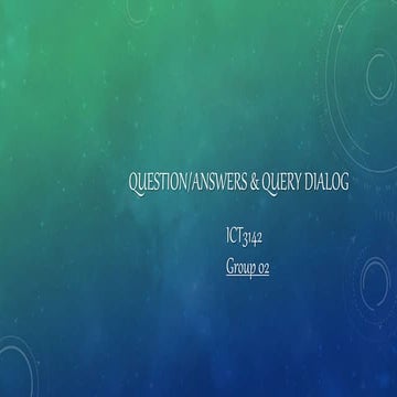 Question/Answers & Query Dialogue | PPTX