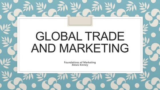 Global Trade & Marketing | PPT
