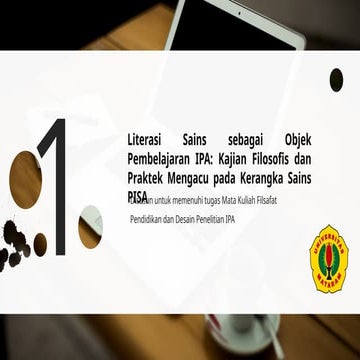 Presentation 1-Literasi Sains sebagai Tujuan Pembelajaran IPA ...
