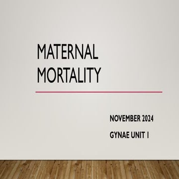 PowerPoint slides on maternal mortality. | PPTX
