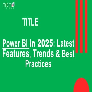 Power BI 2025: Future with Mismo Systems | PDF