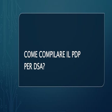 Come compilare il PDP per DSA? | PPTX