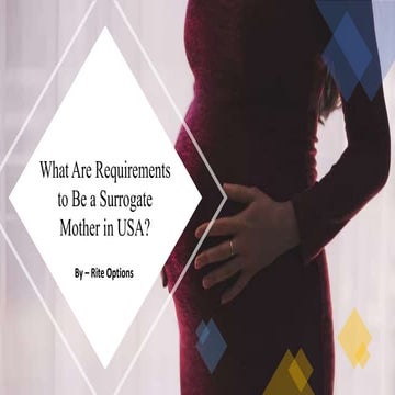 What Are Requirements to Be a Surrogate Mother in USA? | PPTX