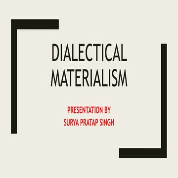 Presentation of dialectical materialismgiven by hegal nd karl marx | PPTX