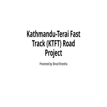 ksthmandu terai fast track fast track presentaion | PPTX