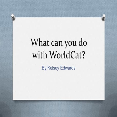 How to Use WorldCat | PPT