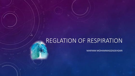 Regulation of respiration | PPT