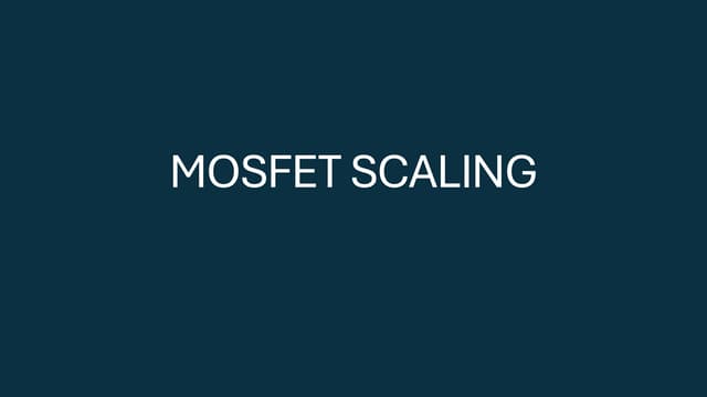 MOSFET Scaling and its effect on Physical Design | PPT