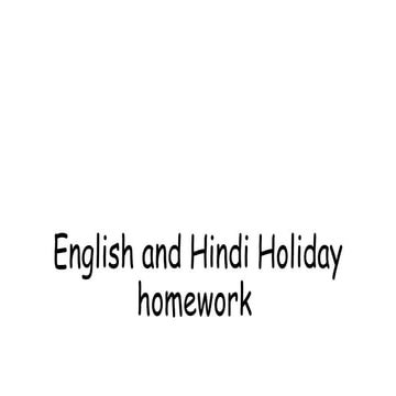 English and hindi holiday homeworkx.pptx