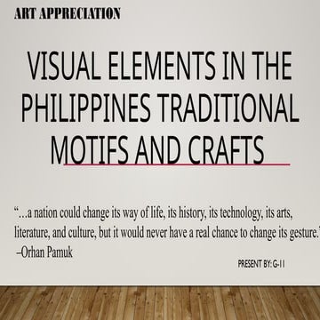 Visual Elements in the philippines traditional motifs and crafts | PPTX