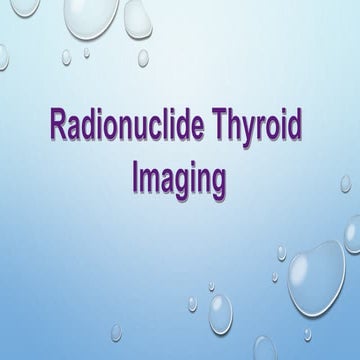 Radionuclide thyroid imaging nuclear med | PPTX