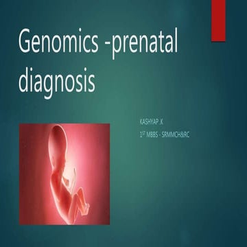 GENETICS AND GENOMICS IN PRENATAL DIAGNOSIS | PPTX