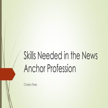 Skills Needed in the News Anchor Profession | PPT