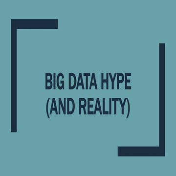 Big Data Hype (and Reality) | PPTX