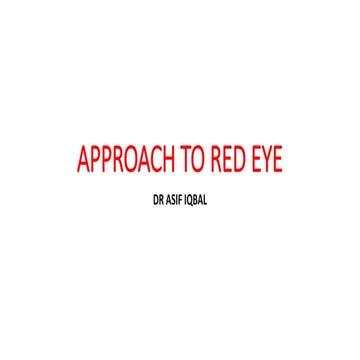 APPROACH TO RED EYE -DIAGNOSIS AND TREATMENT | PPTX