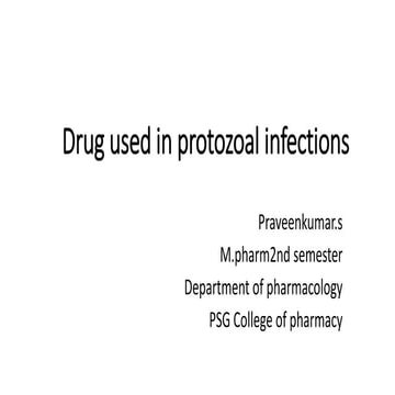 DRUGS USED IN PROTOZOAL INFECTION.pptx