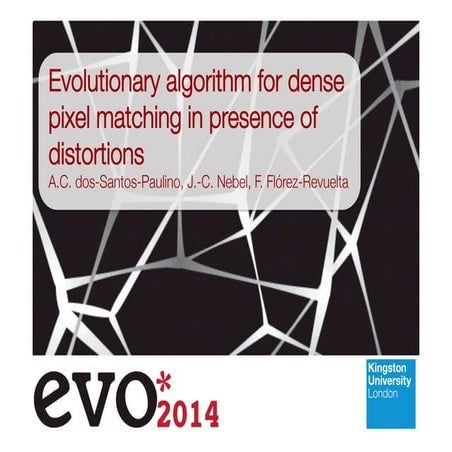 Evolutionary Algorithm For Dense Pixel Matching In Presence Of Distortions Ppt 7574