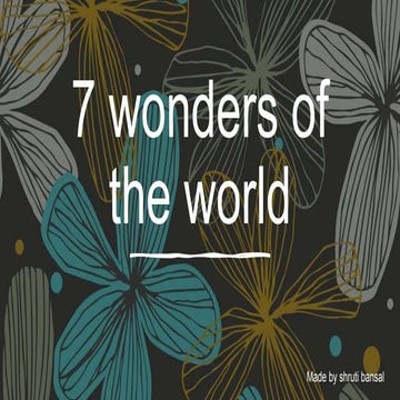 7 WONDERS OF THE WORLD | PPT