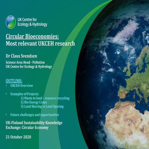 Circular Bioeconomies: Most relevant UKCEH research - Claus Svendsen | PDF