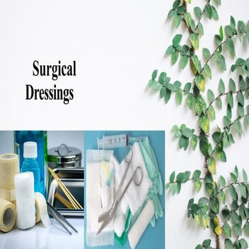 Another presentation of surgical dressings | PPTX