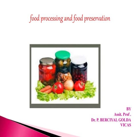 food processing and food preservation | PPTX