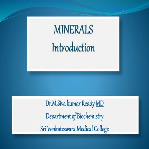 introduction to minerals for medical students | PPTX