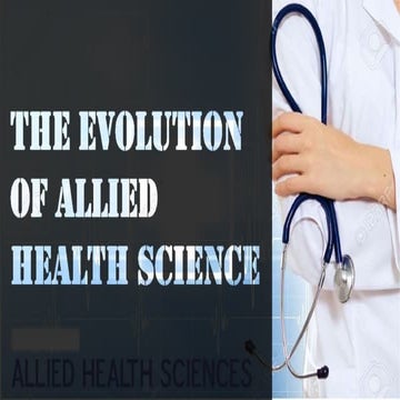 Presentation The Evolution of Allied Health Sciences .pptx
