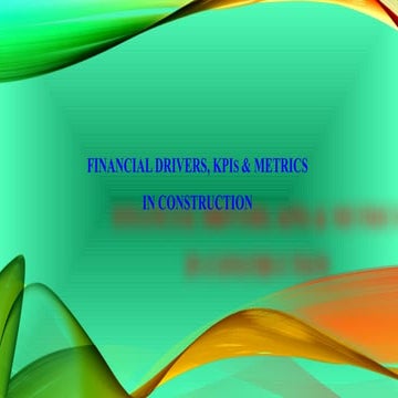 Financial drivers KPI and Metrics in construction | PPT