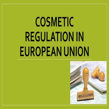 Cosmetic Regulations in European Union | PPTX