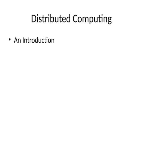 Presentation1_Distributed_Computing_Intro.pptx