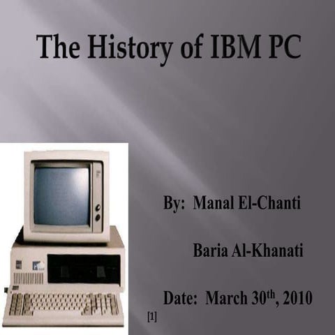 The History of IBM PC | PPTX | Computer Peripherals | Computing