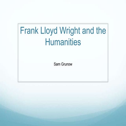 Presentation1 frank lloyd wright | PPTX