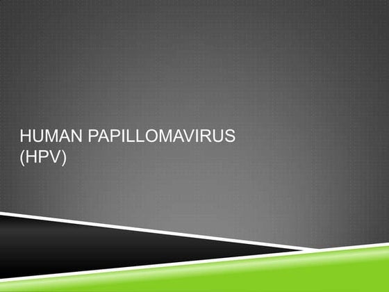 Hpv presentation | PDF | Reproductive Health | Diseases and Conditions